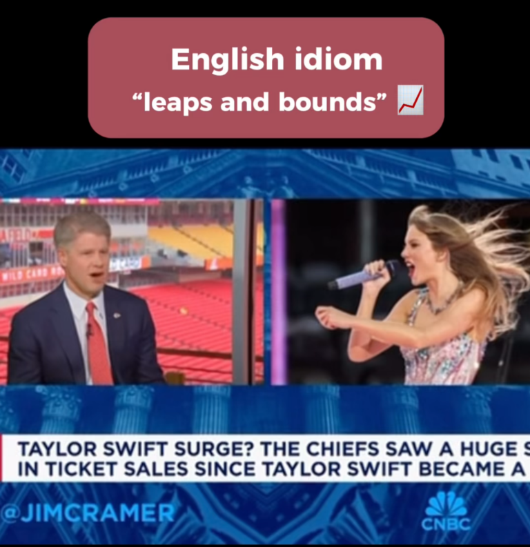 What does "leaps and bounds" mean?