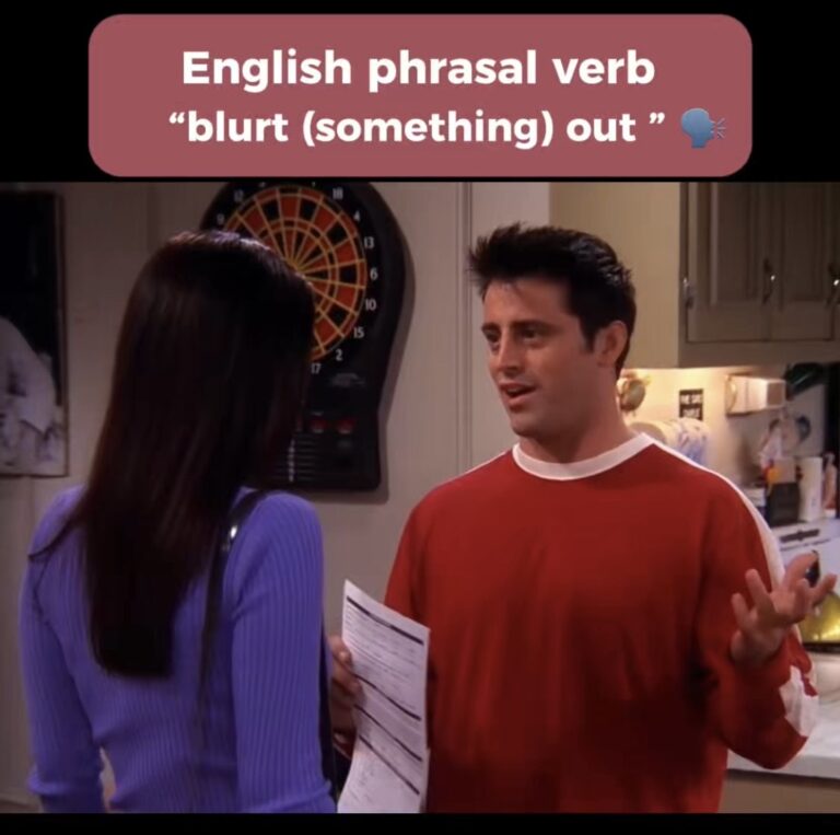 What does "blurt (something) out" mean?